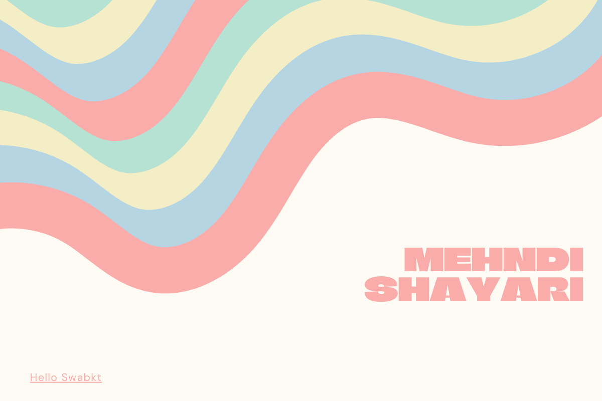 500 + Beautiful Mehndi Shayari Collection – Shayaris for Weddings ...