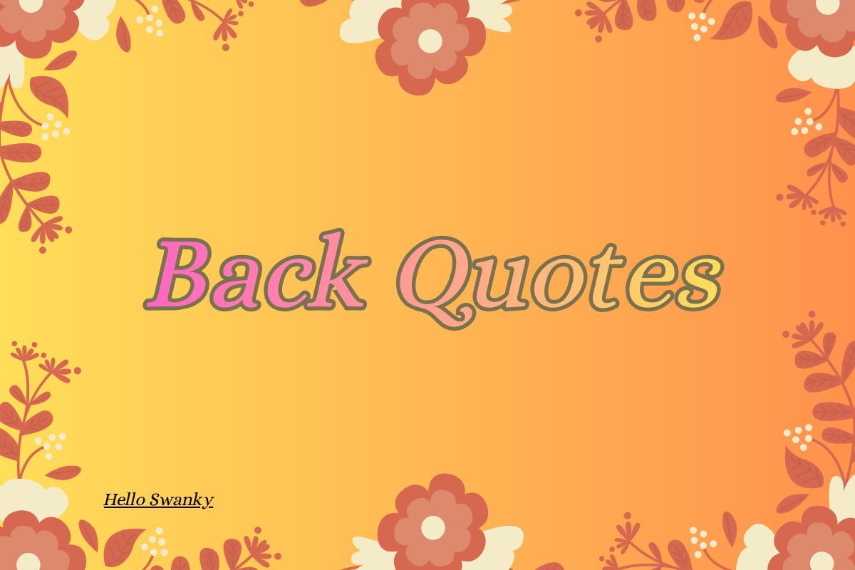 Back Quotes: Meaning, Usage, Keyboard Shortcuts & Examples Explained ...