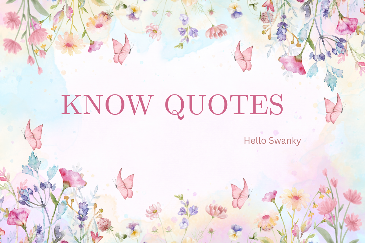 Know Quotes: Inspiring Sayings About Knowledge, Wisdom & Understanding ...