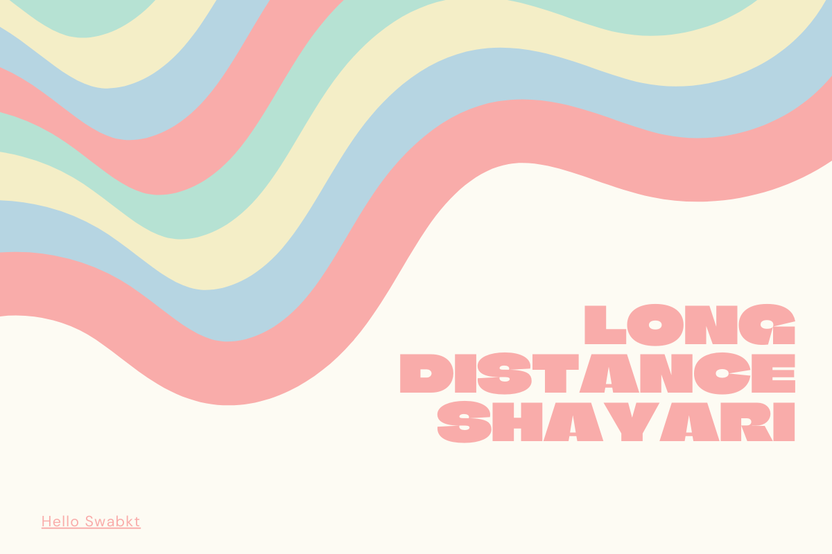 Long Distance Shayari – Heart Touching Love and Missing – Hello Swanky ...