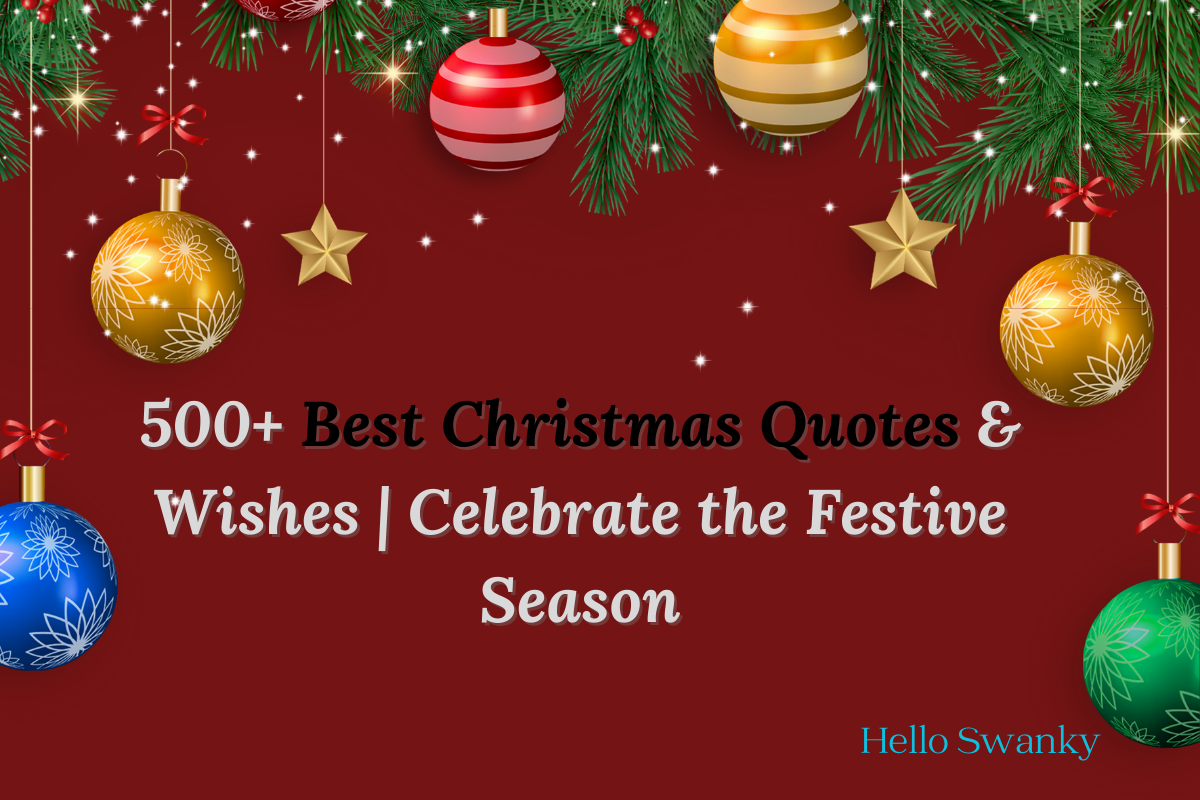 500+ Best Christmas Quotes & Wishes Celebrate the Festive Season ...