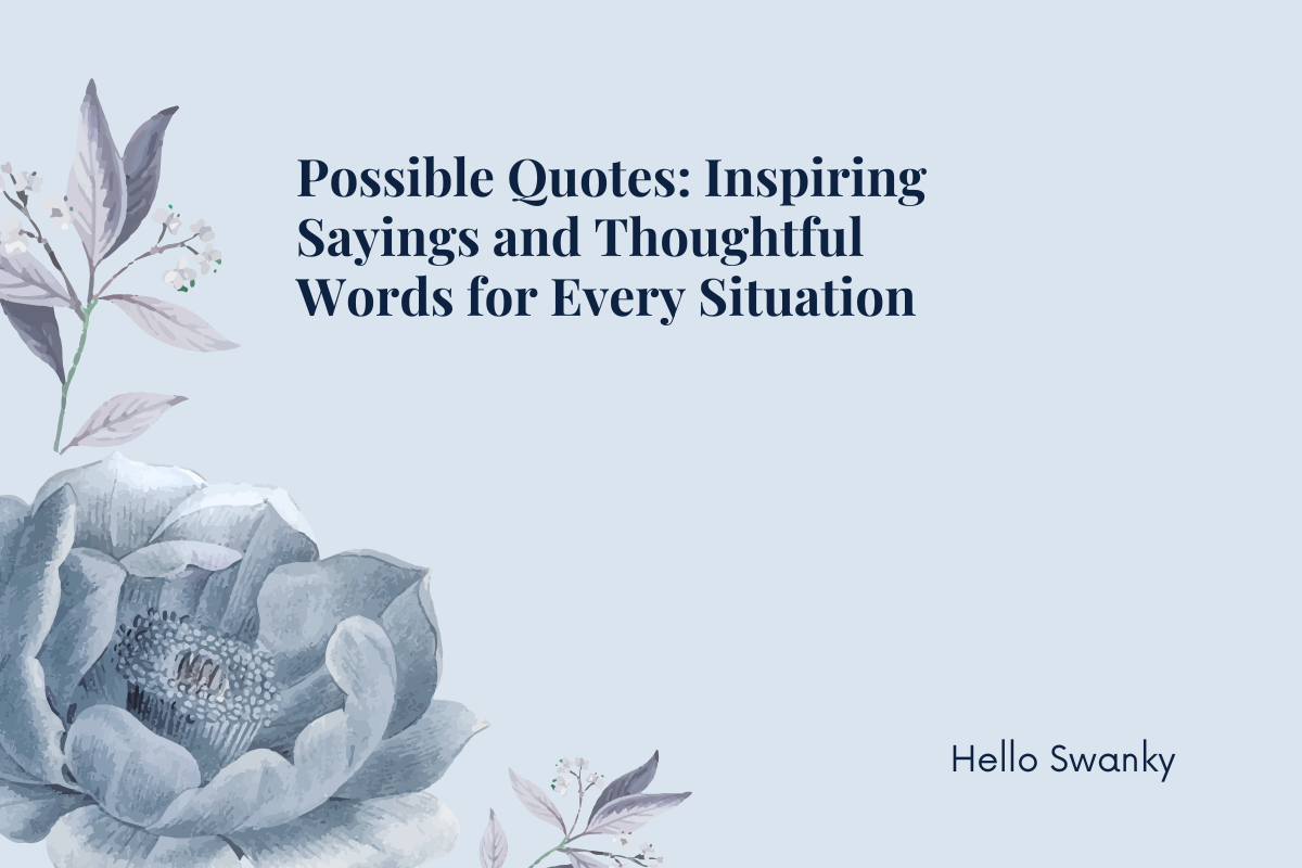 Possible Quotes: Inspiring Sayings and Thoughtful Words for Every ...