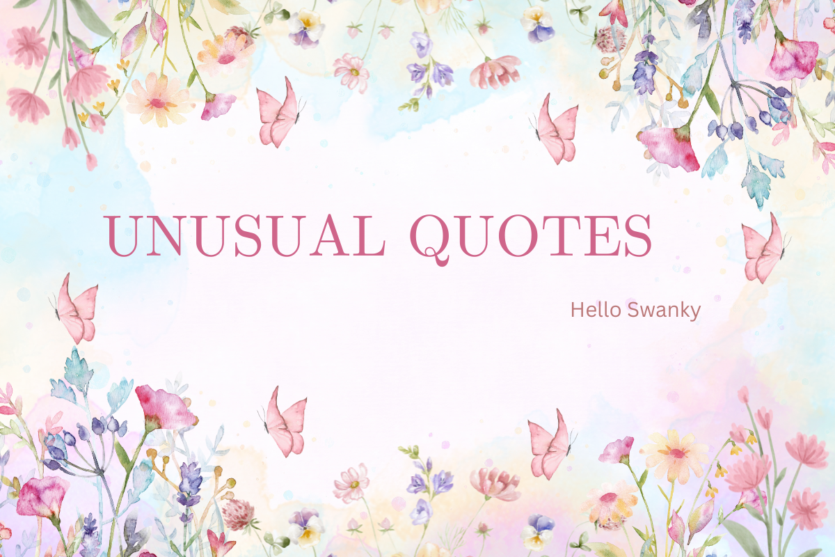 Unusual Quotes: Unique, Thought-Provoking Sayings to Inspire & Surprise ...