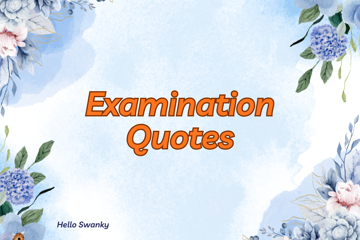 Examination Quotes for Motivation, Focus, and Success!! – Hello Swanky ...